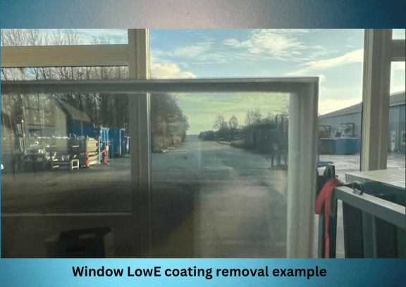 LowE Glass Coating Removal